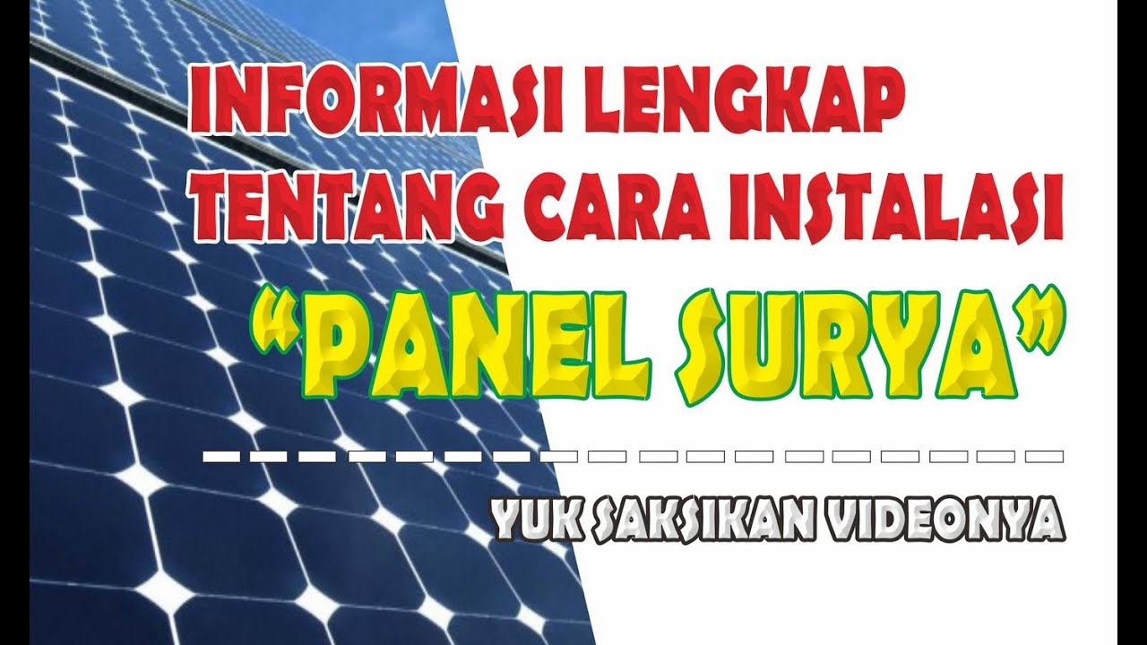 Informasi lengkap tentang cara instalasi Panel Surya - YouTube
