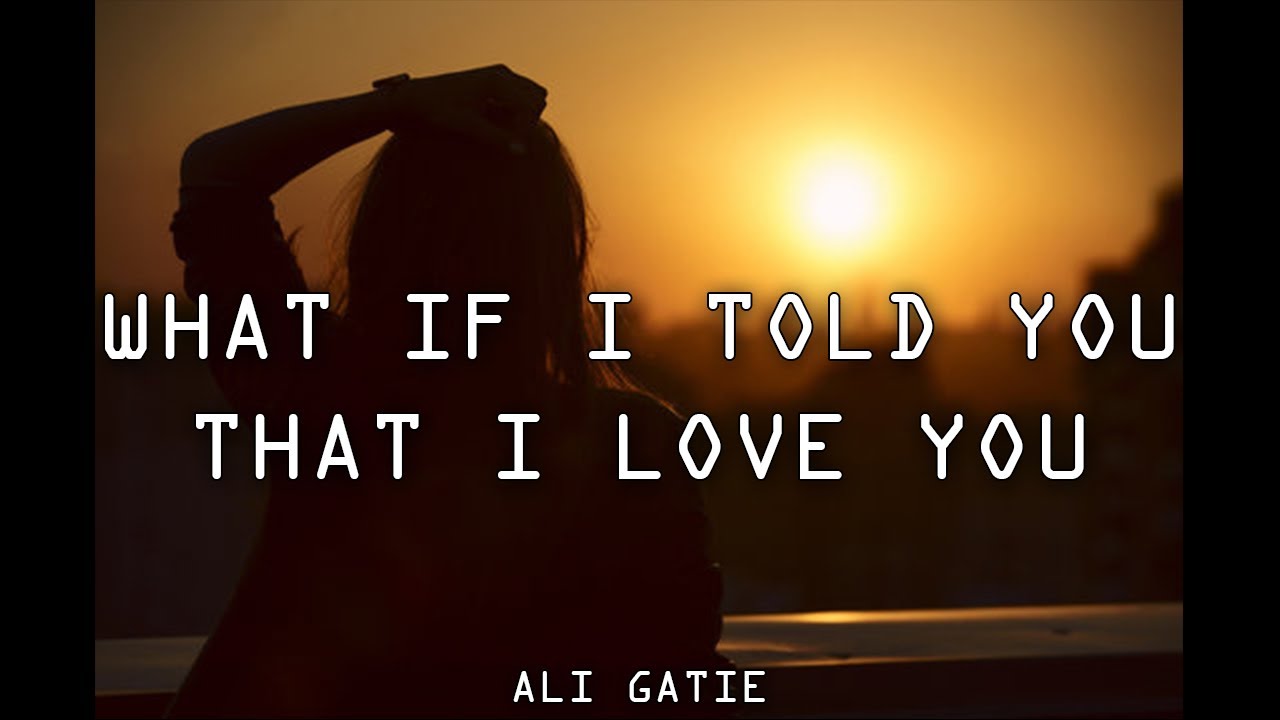 Ali Gatie - What If I Told You That I Love You (Lyrics) | Luem - YouTube