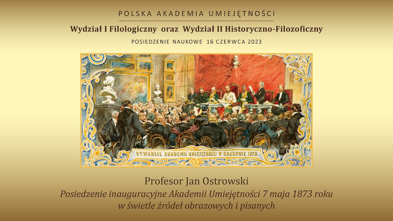 Profesor Jan Ostrowski, „Posiedzenie inauguracyjne Akademii ...