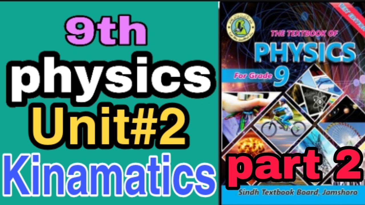 physics class 9 chapter 2 kinematics part 2 | new book ix physics sindh ...