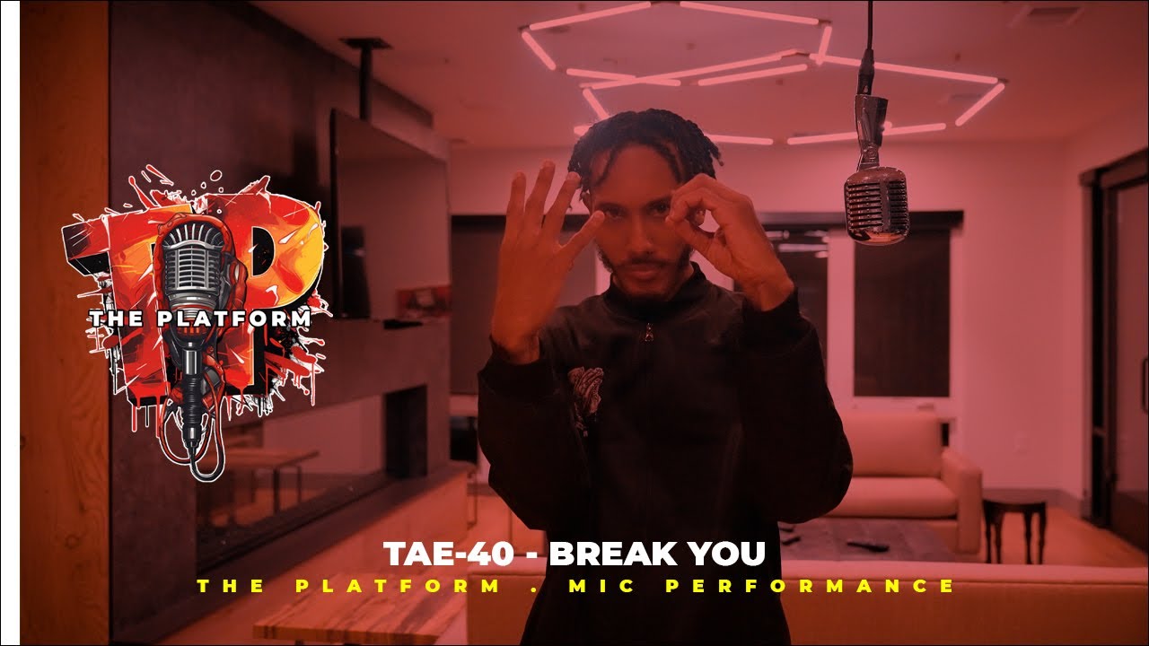 TAE-40 - Break You . The Platform Mic Performance EPISODE #94 - YouTube