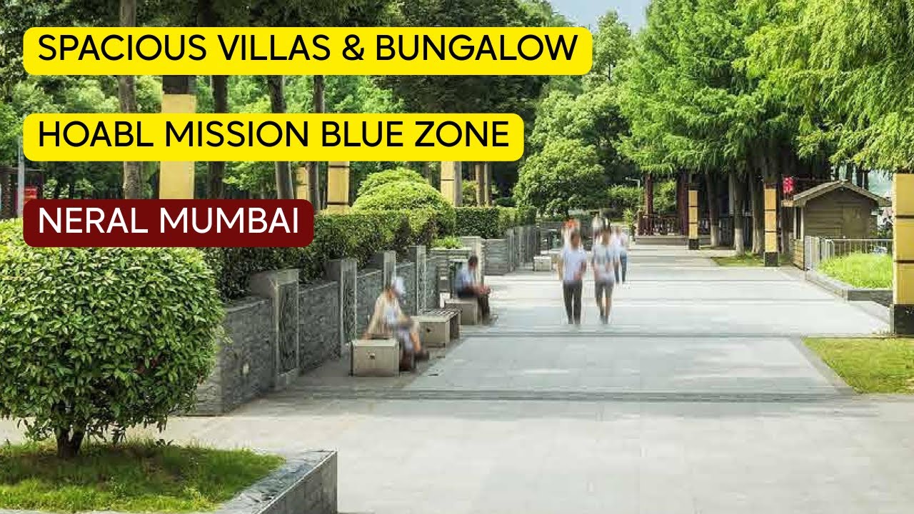 HOABL Mission Blue Zone Plots in Neral Mumbai 3.0, Villa & Bungalow ...
