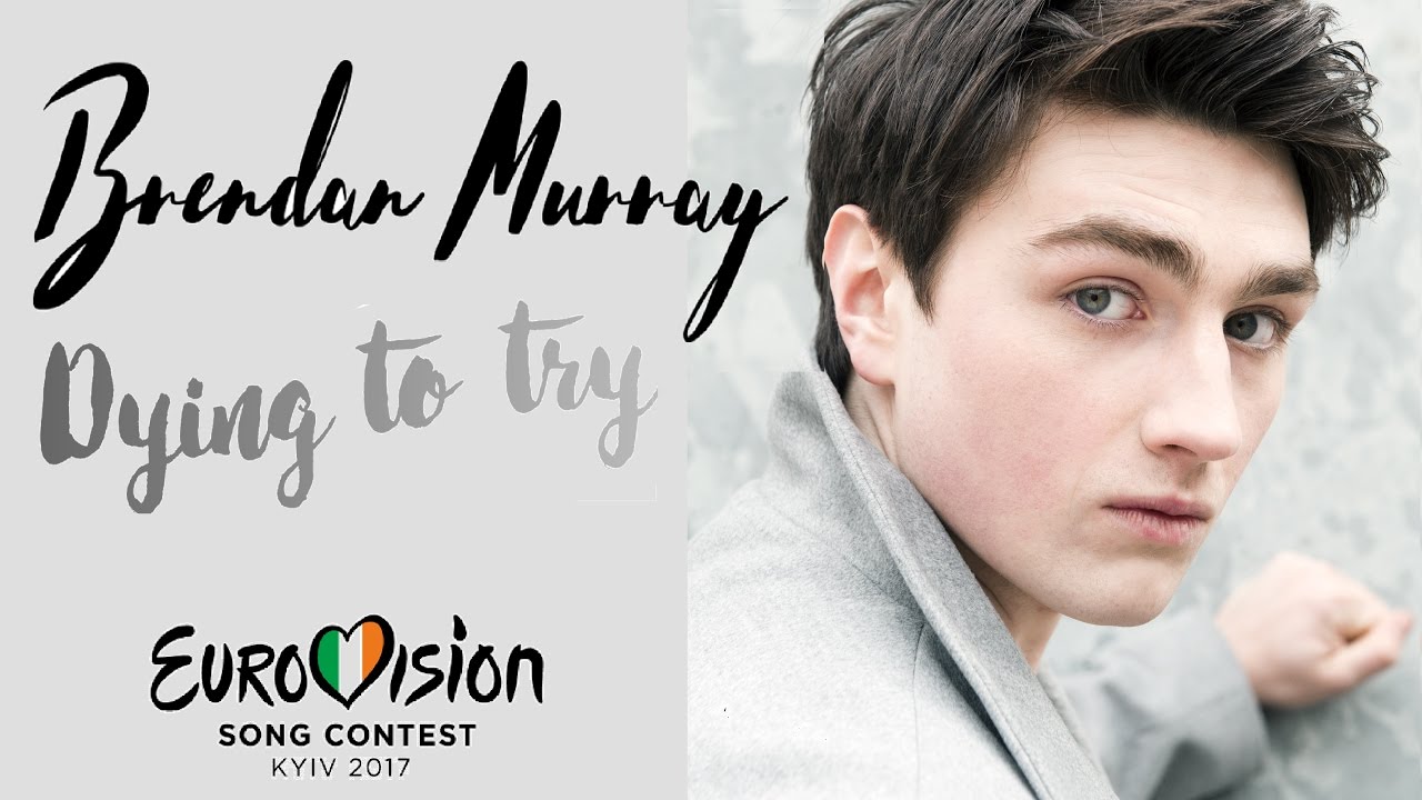 Brendan Murray - 'Dying To Try' (Ireland) LYRIC VIDEO - Eurovision Song ...