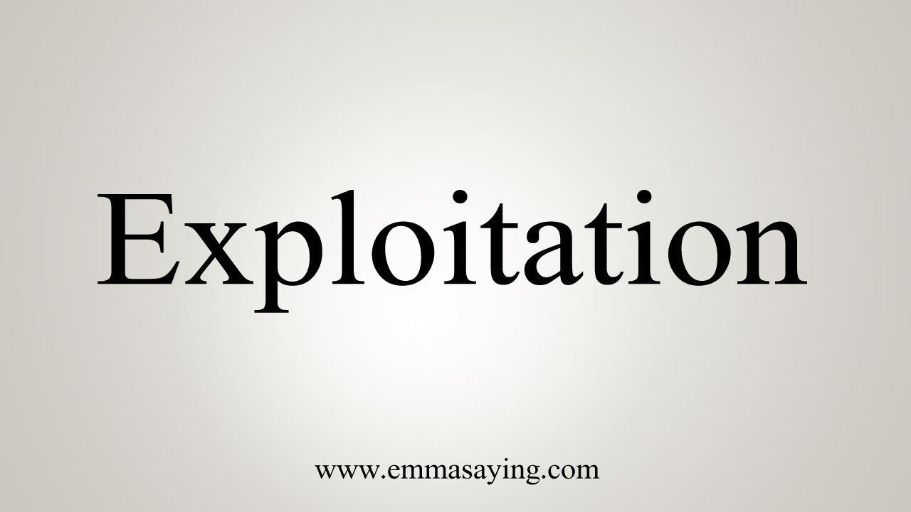 How To Say Exploitation - YouTube
