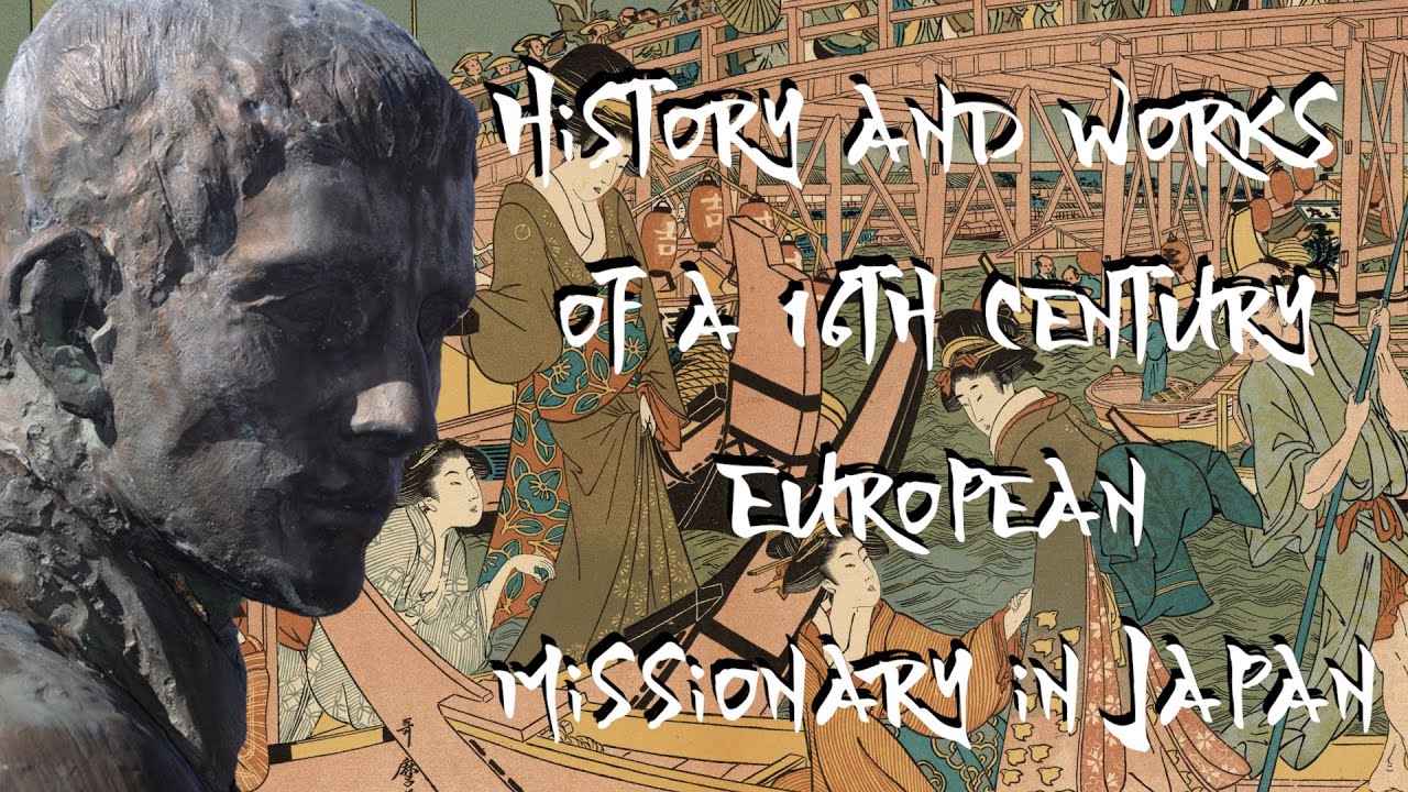 Luis Frois One Of the First Europeans In Japan - YouTube