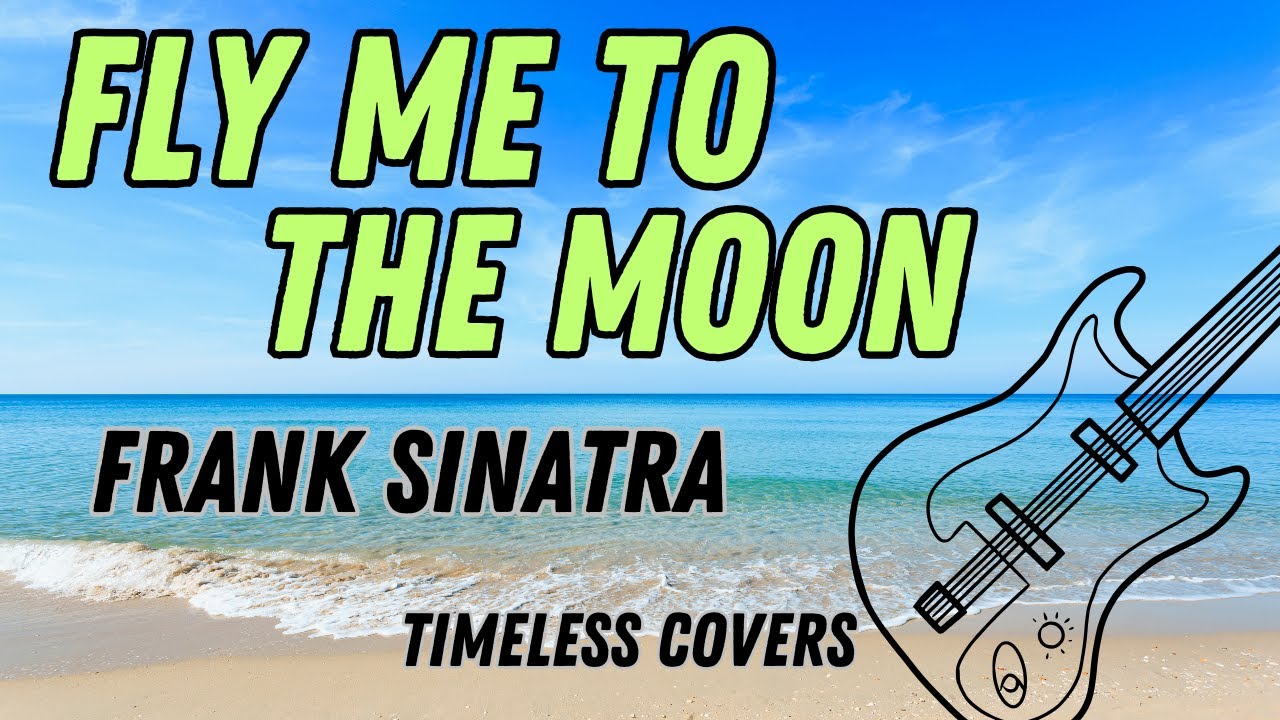 Fly Me To The Moon - BASS COVER - Frank Sinatra #oldies - YouTube