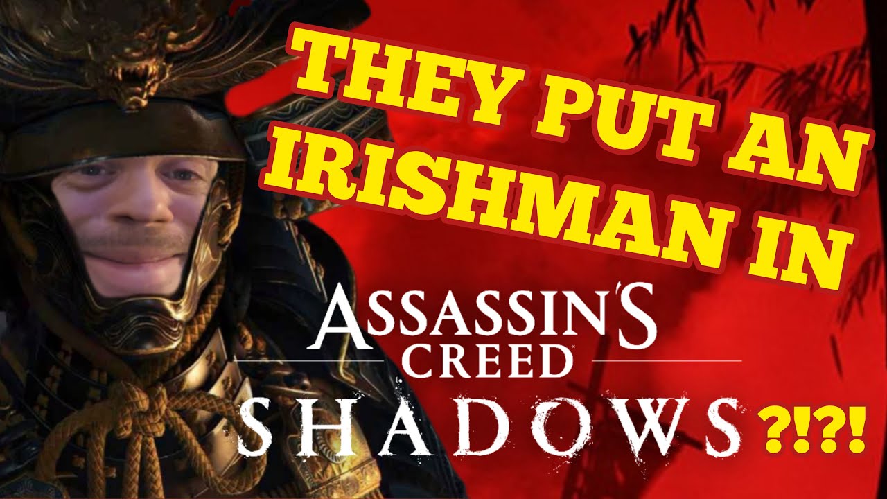 They put an IRISH MAN in ASSassin's Creed SHADOWS?!?! - YouTube