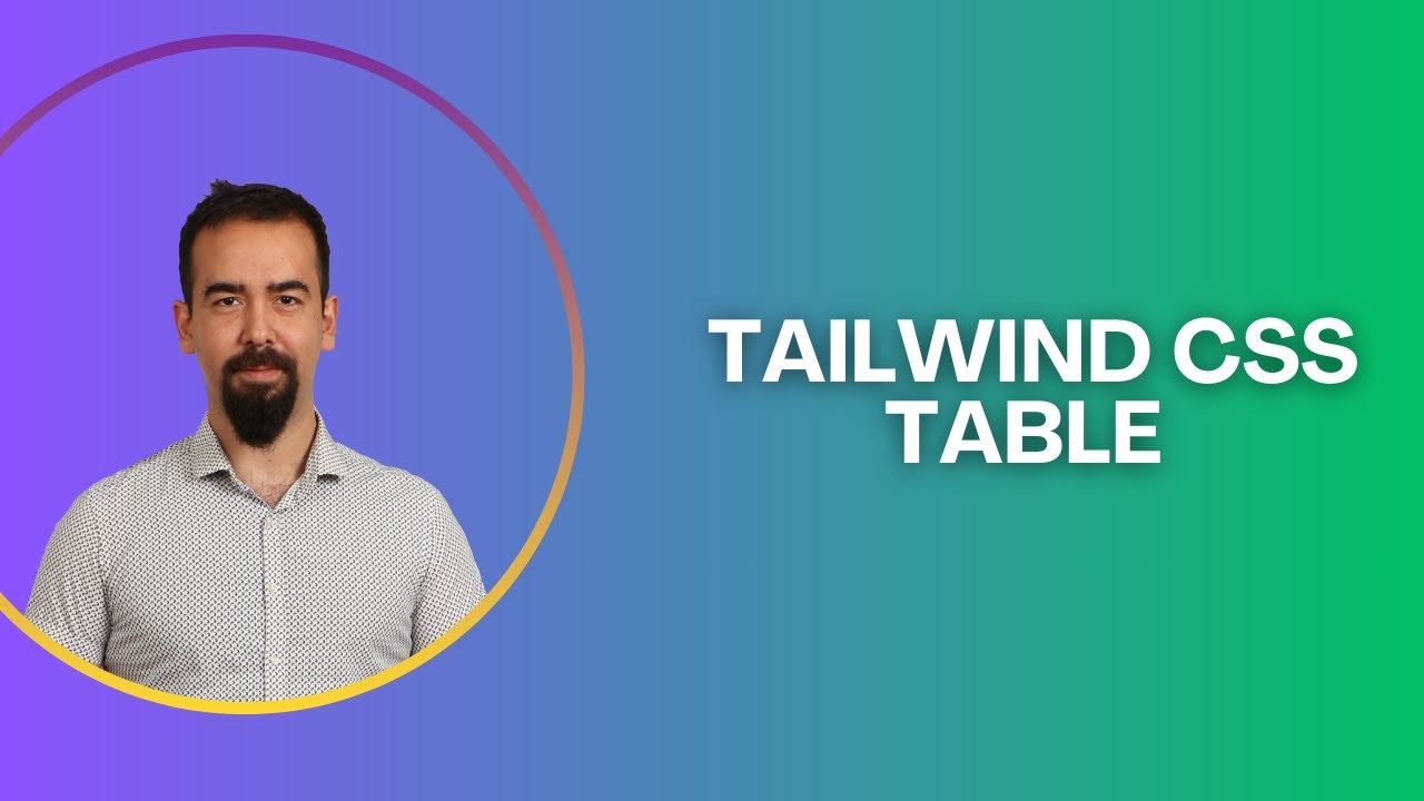 #25 Tailwind CSS Table Kullanımı | Tablo Tasarımı - YouTube