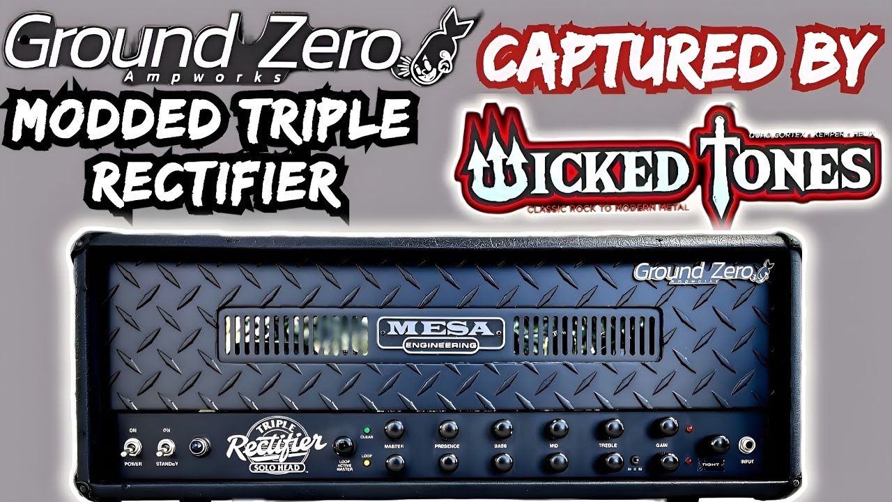 Wicked Tones: Official "Ground Zero Ampworks" Modded Triple Rectifier ...