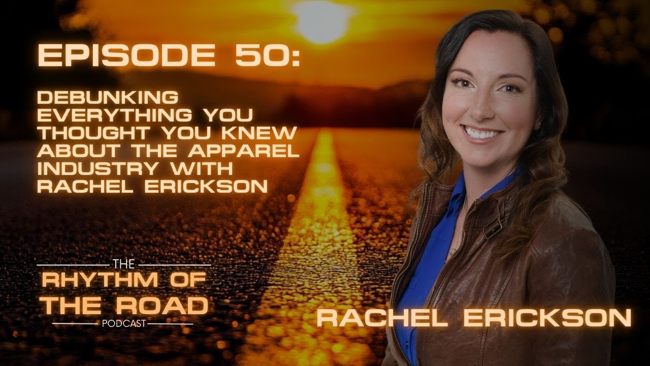 EPISODE 50: Rachel Erickson Reveals The Truth About Apparel Industry ...