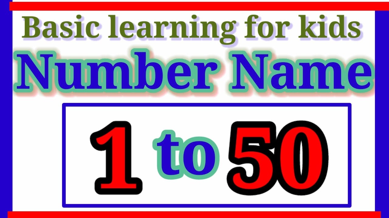 Number Name 1 to 50/ basic information about number - YouTube