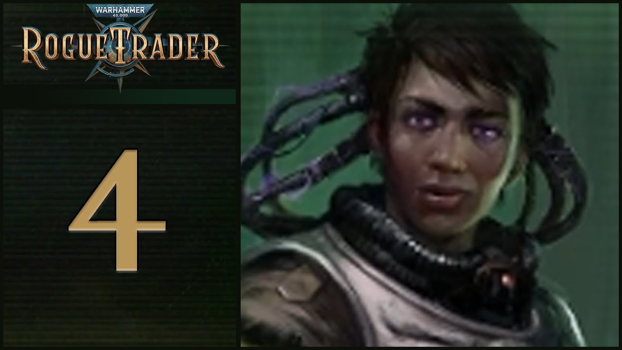 The Presence In The Glass - Let's Play Warhammer 40,000: Rogue Trader ...