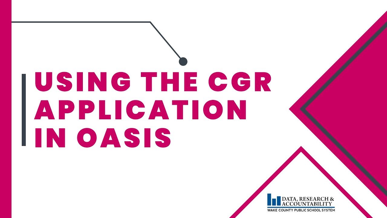 Using the CGR Application in OASIS - YouTube