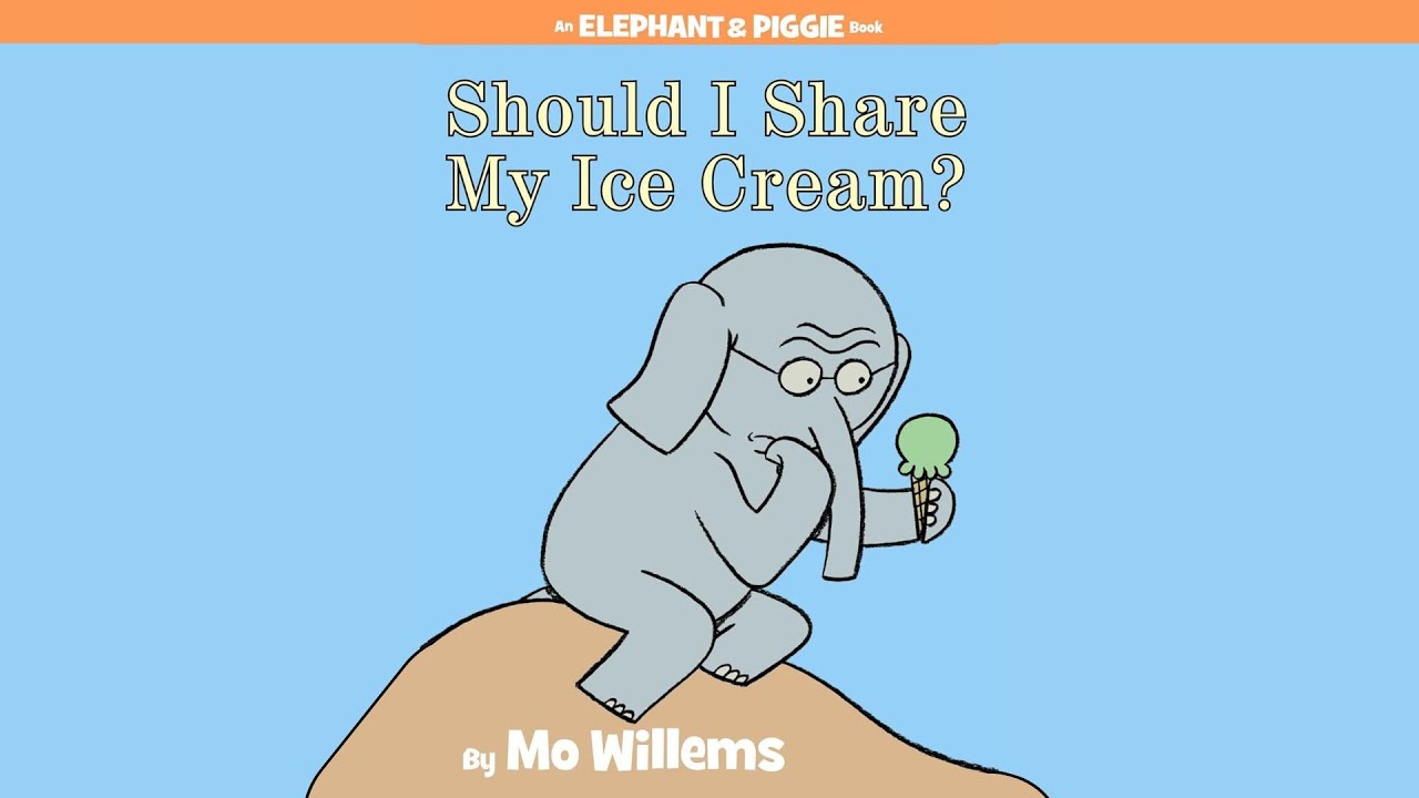🍦Should I Share My Ice Cream? 🍨 An Elephant and Piggie Book by Mo ...