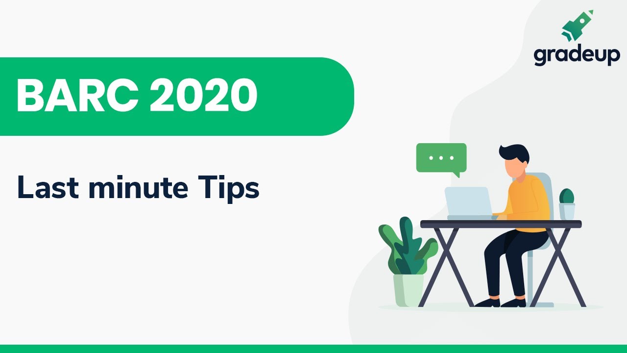 Last-minute tips for BARC 2020 Exam| Do’s & Don’ts for BARC Exam ...