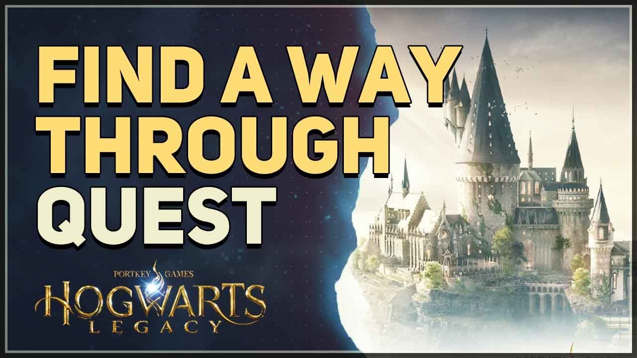 Find a way through Hogwarts Legacy - YouTube