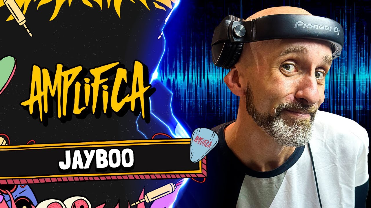 JAYBOO [+ FELIPE FLIP] - AMPLIFICA #252 - YouTube