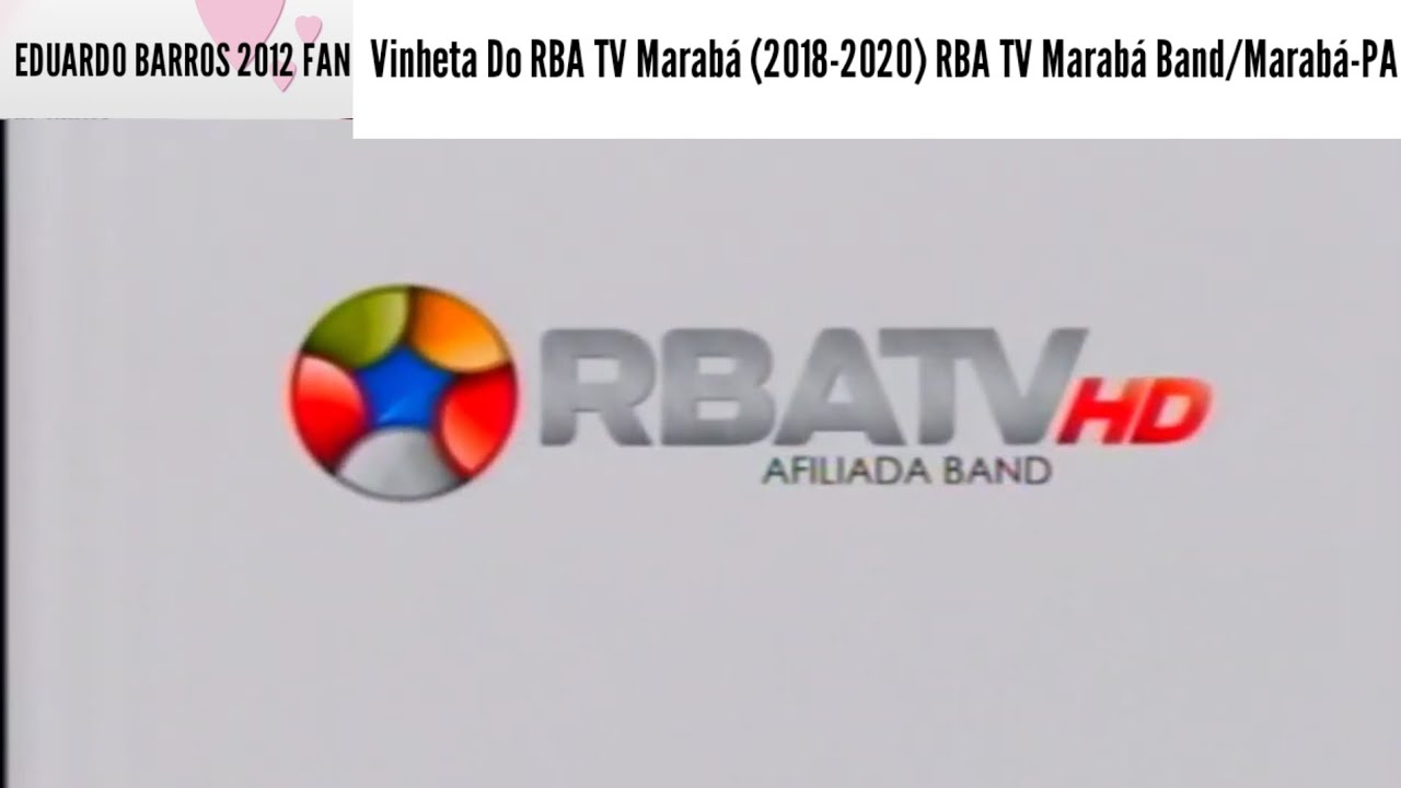 Vinheta Do RBA TV Marabá (2018-2020) | RBA TV Marabá Band/Marabá-PA ...