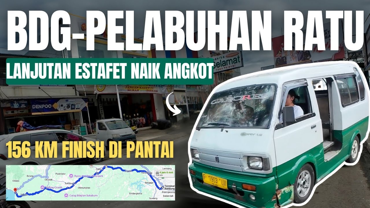 156KM BANDUNG-PELABUHAN RATU NAIK ANGKOT, EMANG BISA?? Wajib Tonton disini! Langsung sampai ...
