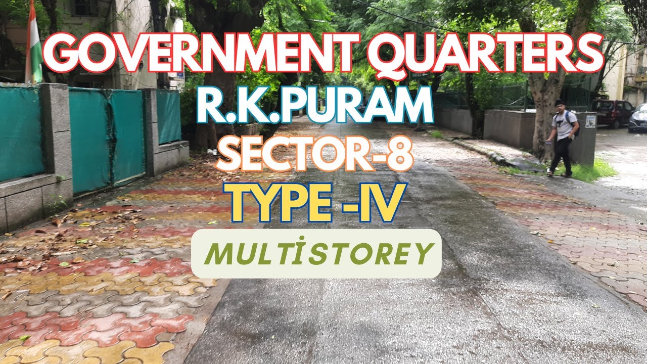 Type 4 Government Quarters, R K Puram Sector 8 | GPRA Type 4 Quarters ...