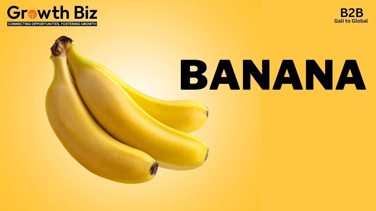 Banana || Plantains || Growth Biz presents you Banana Exploration - YouTube