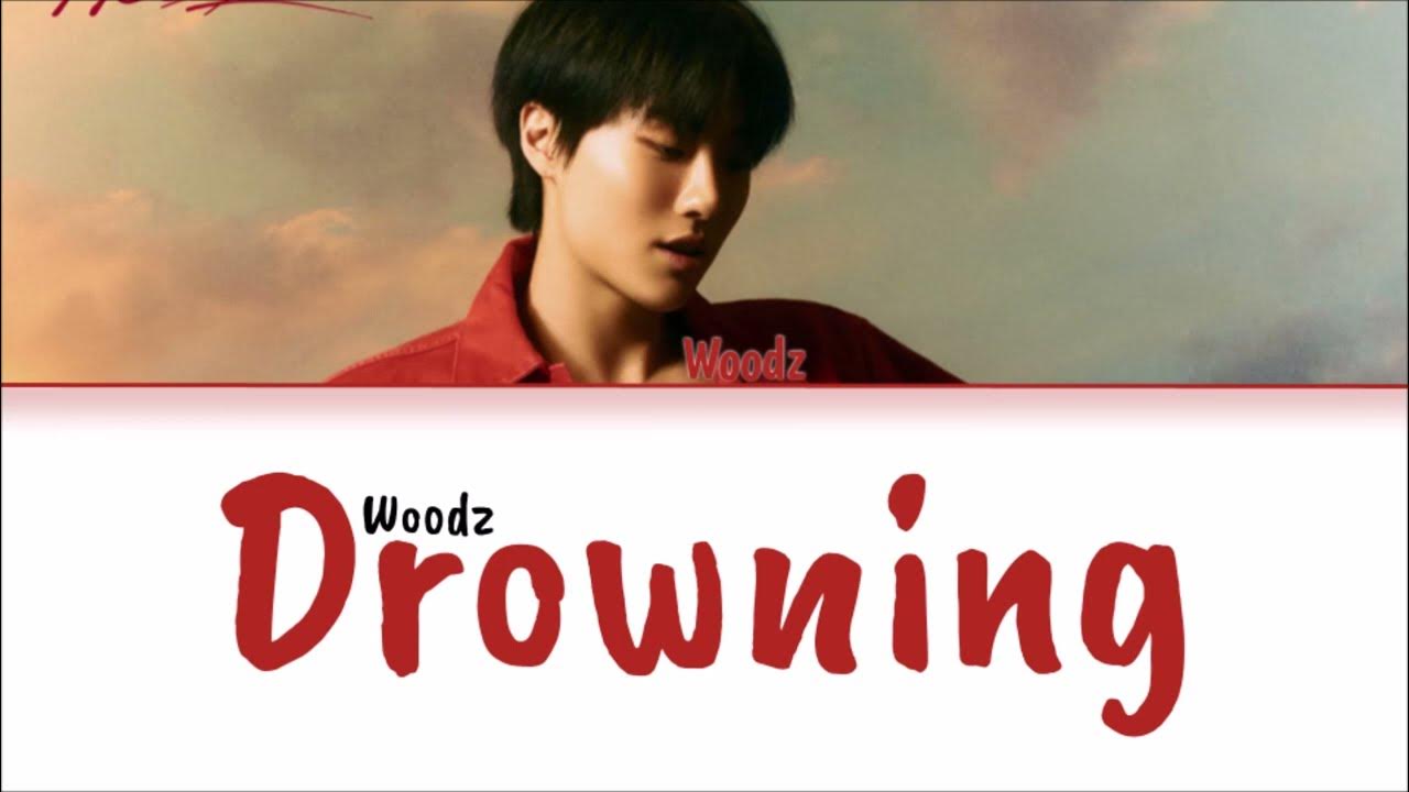 Woodz - Drowning (Han|Rom|Eng Lyrics) - YouTube