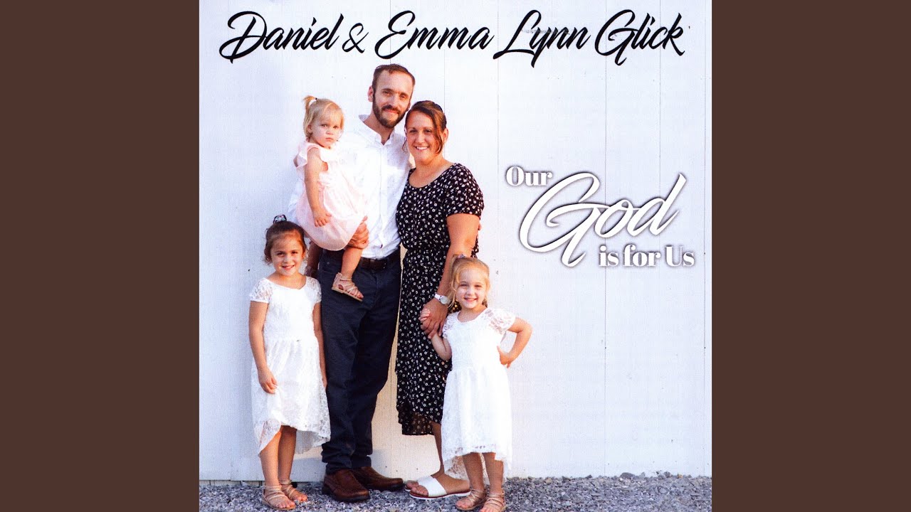 Everlasting Arms - Daniel Glick & Emma Lynn Glick: Song Lyrics, Music Videos & Concerts