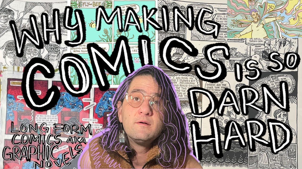 Why Making Comics is SO Darn Hard! Creating Manga, Comics, Long Form ...