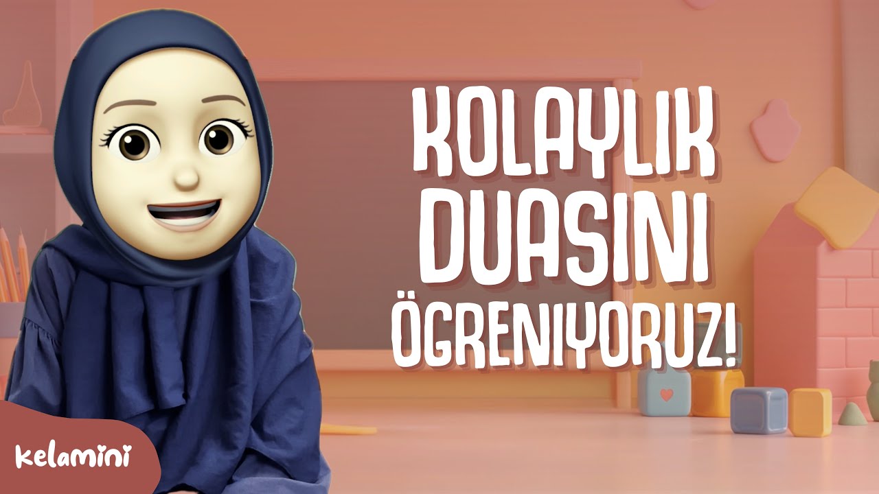 KOLAYLIK DUASINI ÖĞRENİYORUZ! - YouTube