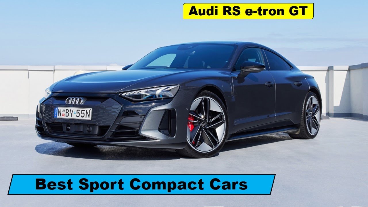 Best Sport Compact Cars for 2024 , 2023 Audi RS e tron GT - YouTube