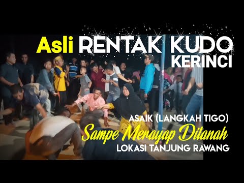 RENTAK KUDO ASLI_KERINCI_Tanjung Rawang •Asaik Langkah tigo, Paling SERU Sampai Merayap Ketanah