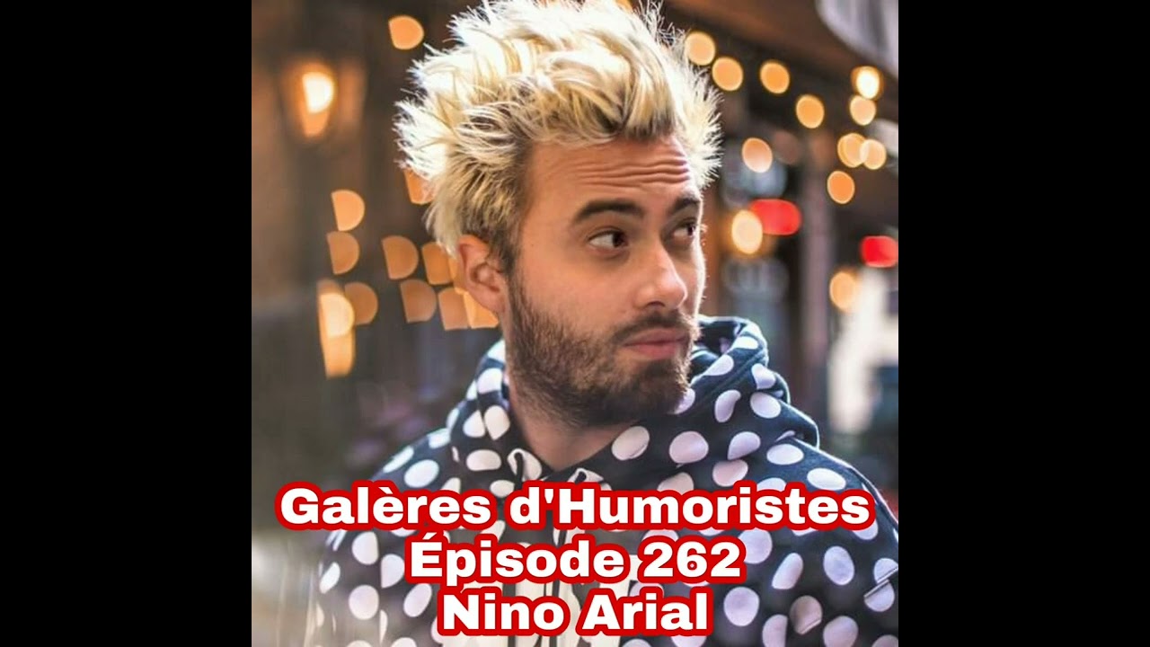 Galères d'Humoristes - Épisode 262: Nino Arial - YouTube