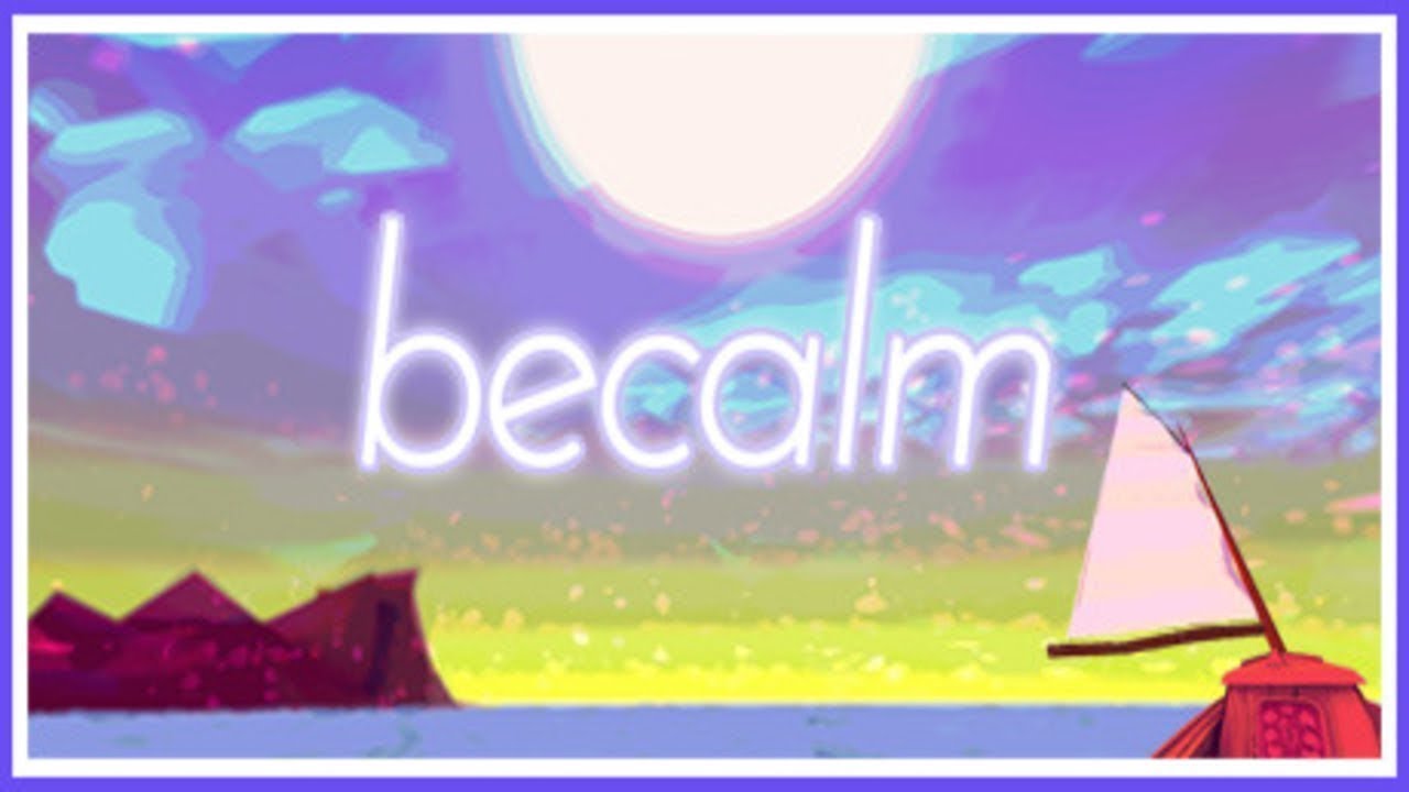 Becalm Release Trailer - YouTube