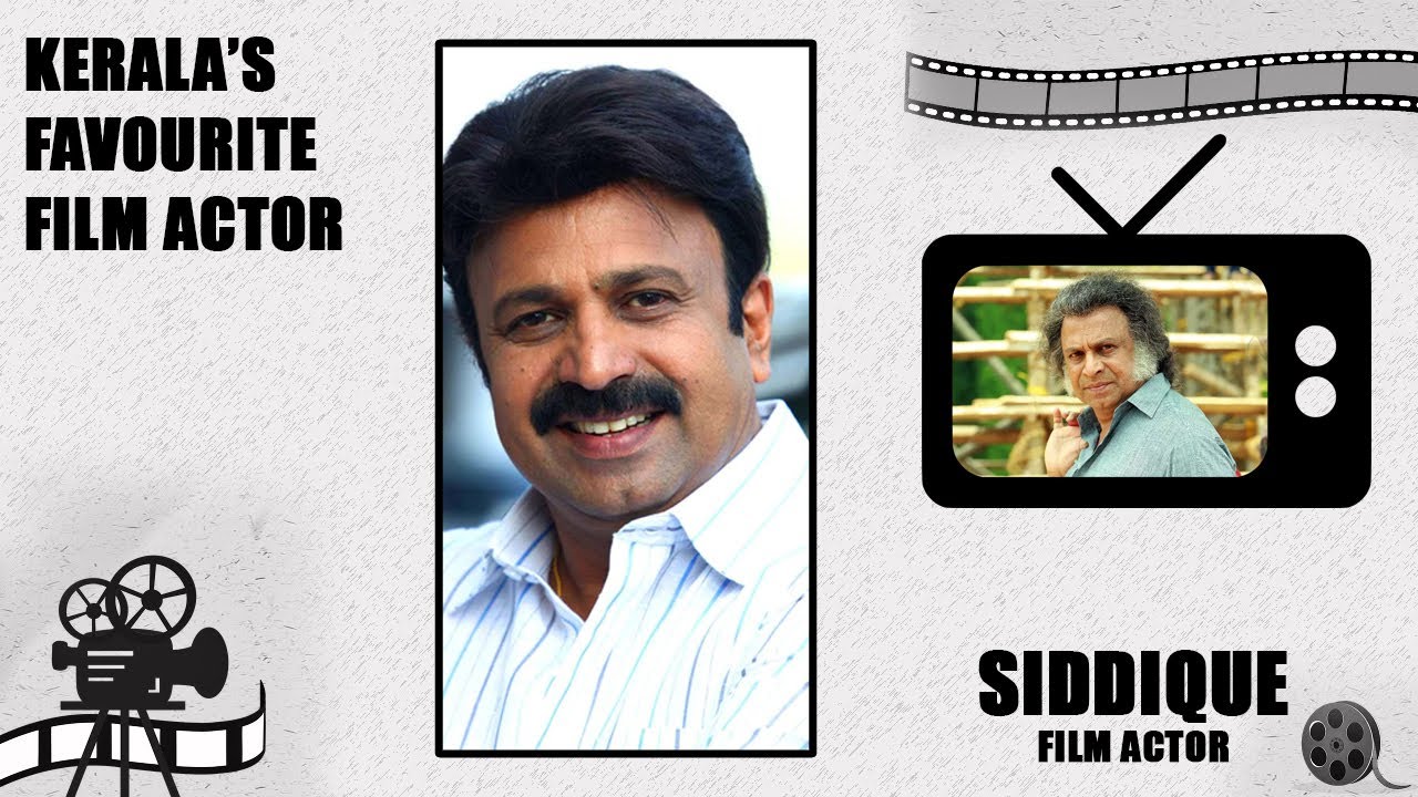 Kerala’s Favorite Film Actor Siddique - YouTube
