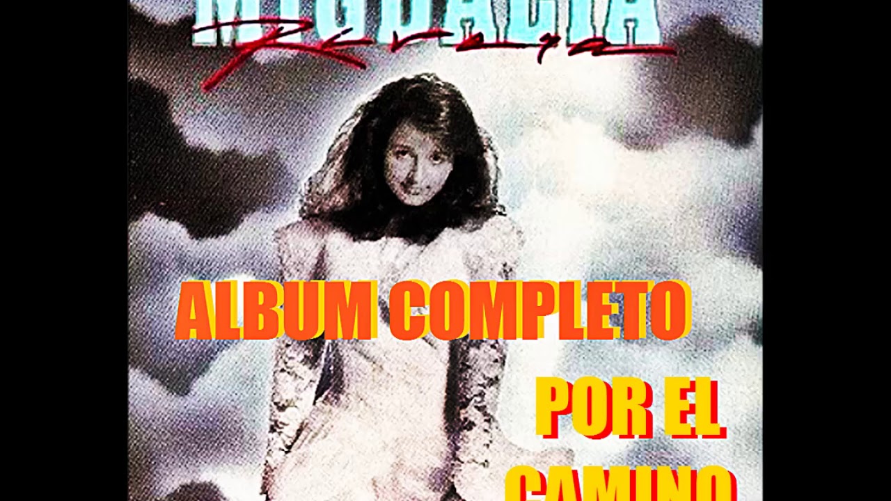 Migdalia Rivera (POR EL CAMINO) ALBUM COMPLETO - YouTube