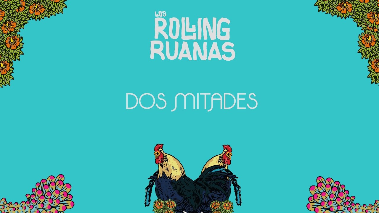 Los Rolling Ruanas - Dos Mitades [Audio Oficial] - YouTube