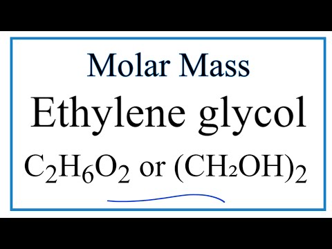 How to Calculate the Molar Mass of C2H6O2: Ethylene glycol