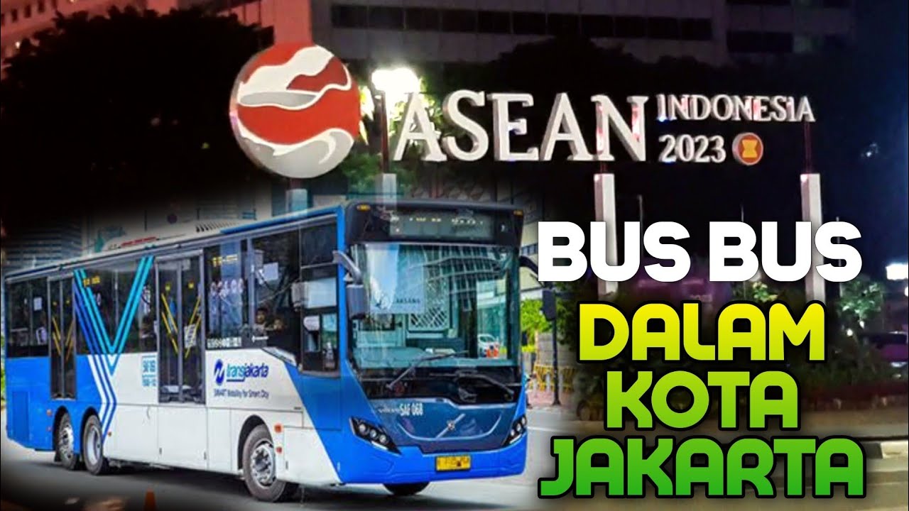 BIS DALAM KOTA‼MALAM MINGGU DI KOTA JAKARTA - YouTube