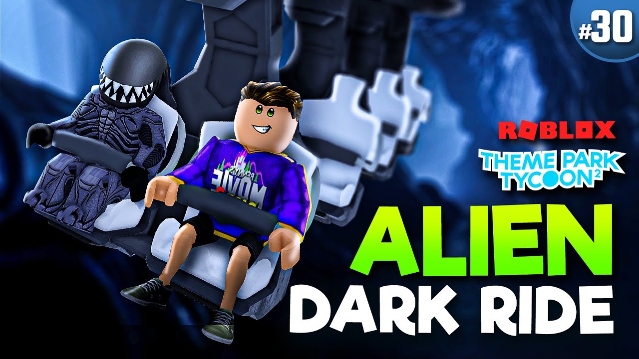 Adding the ALIEN Dark Ride! | Theme Park Tycoon 2 • #30 - YouTube