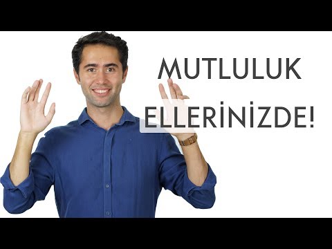 Mutluluk Ellerinizde Ama Nasıl? Uygulama