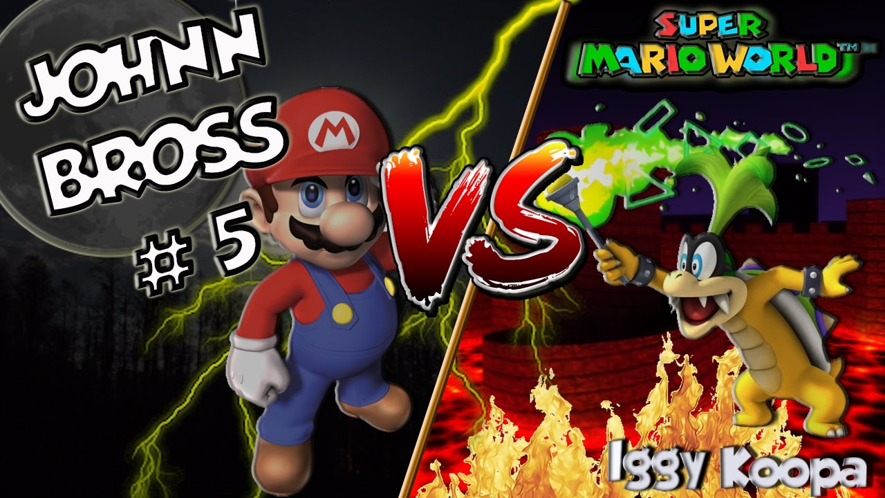 SUPER MARIO VS IGGY KOOPA #5 | JOHNN BROSS - YouTube