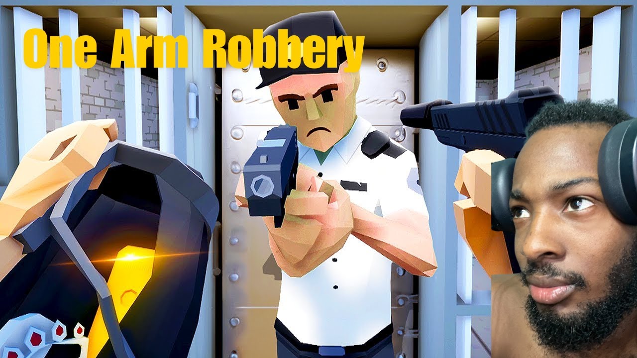 Idk if am just trash or the game [ One Arm Robbery] MUST WATCH ...
