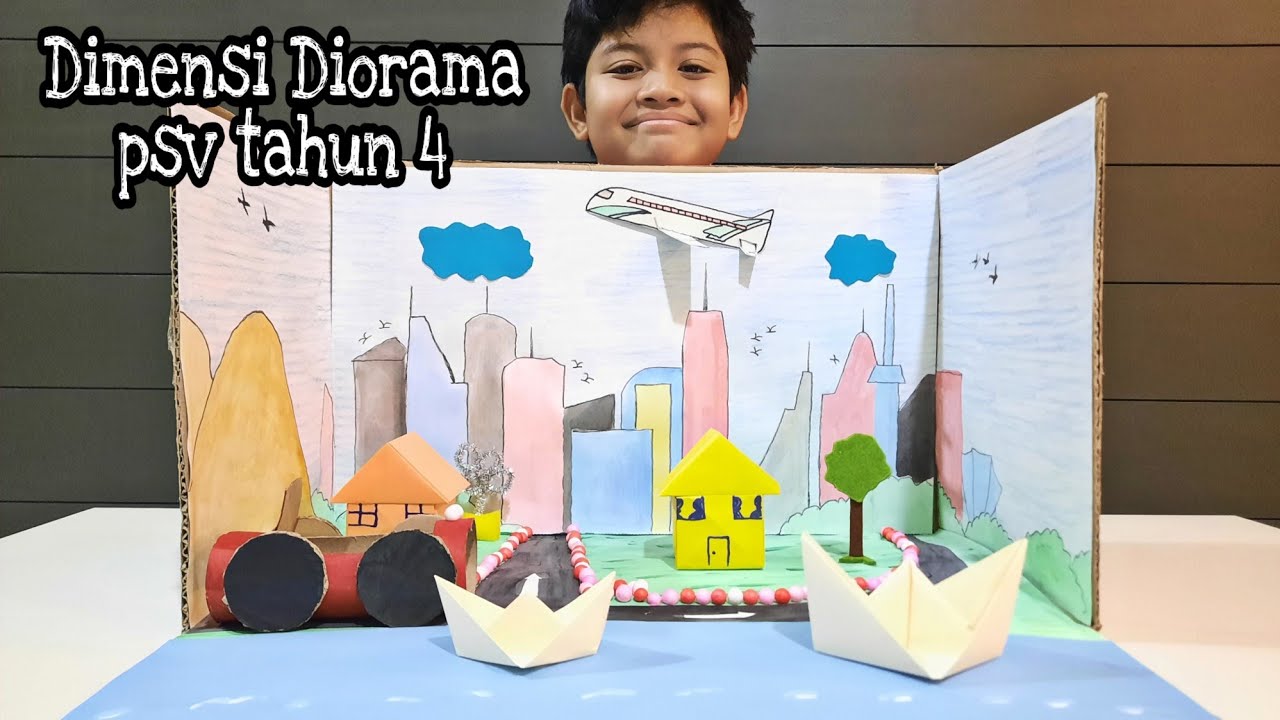 Kota Ceria || Dimensi Diorama || PSV Tahun 4 - YouTube