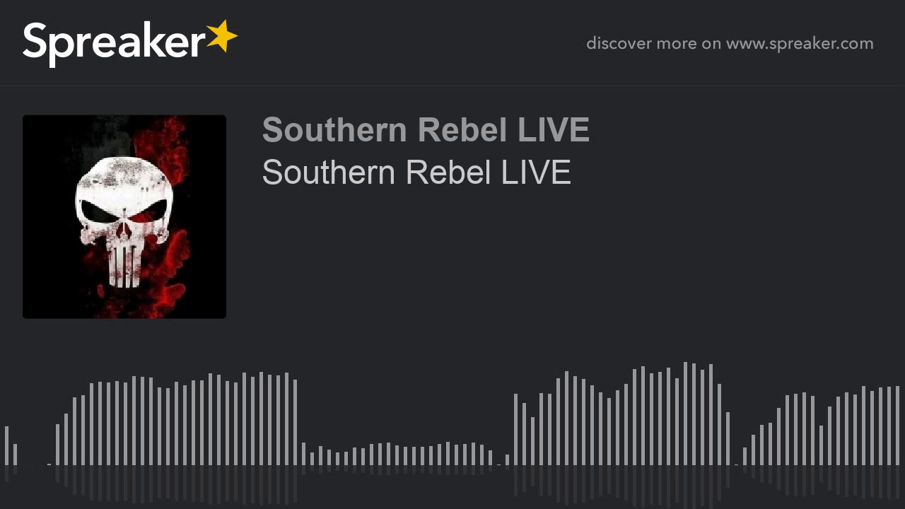 Southern Rebel LIVE (made with Spreaker) - YouTube