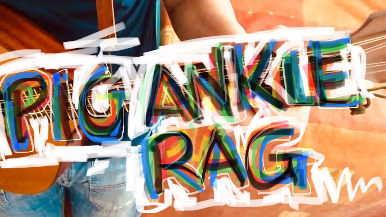 Pig Ankle Rag - YouTube