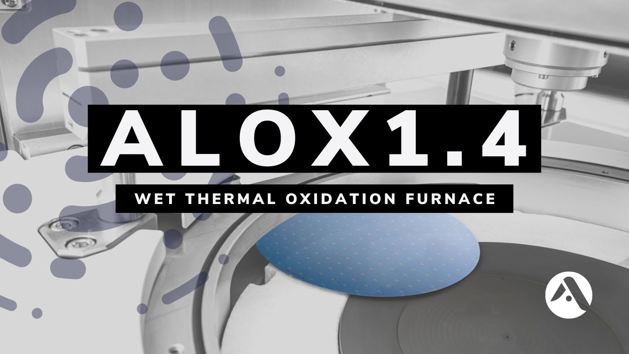ALOX 1.4 - Wet Thermal Oxidation Furnace for VCSEL production - YouTube