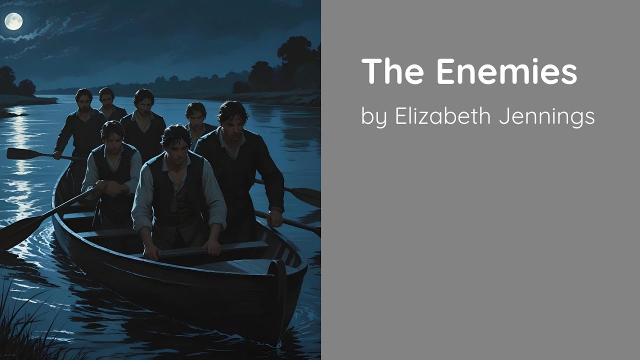 'The Enemies' by Elizabeth Jennings (especially for IGCSE students ...