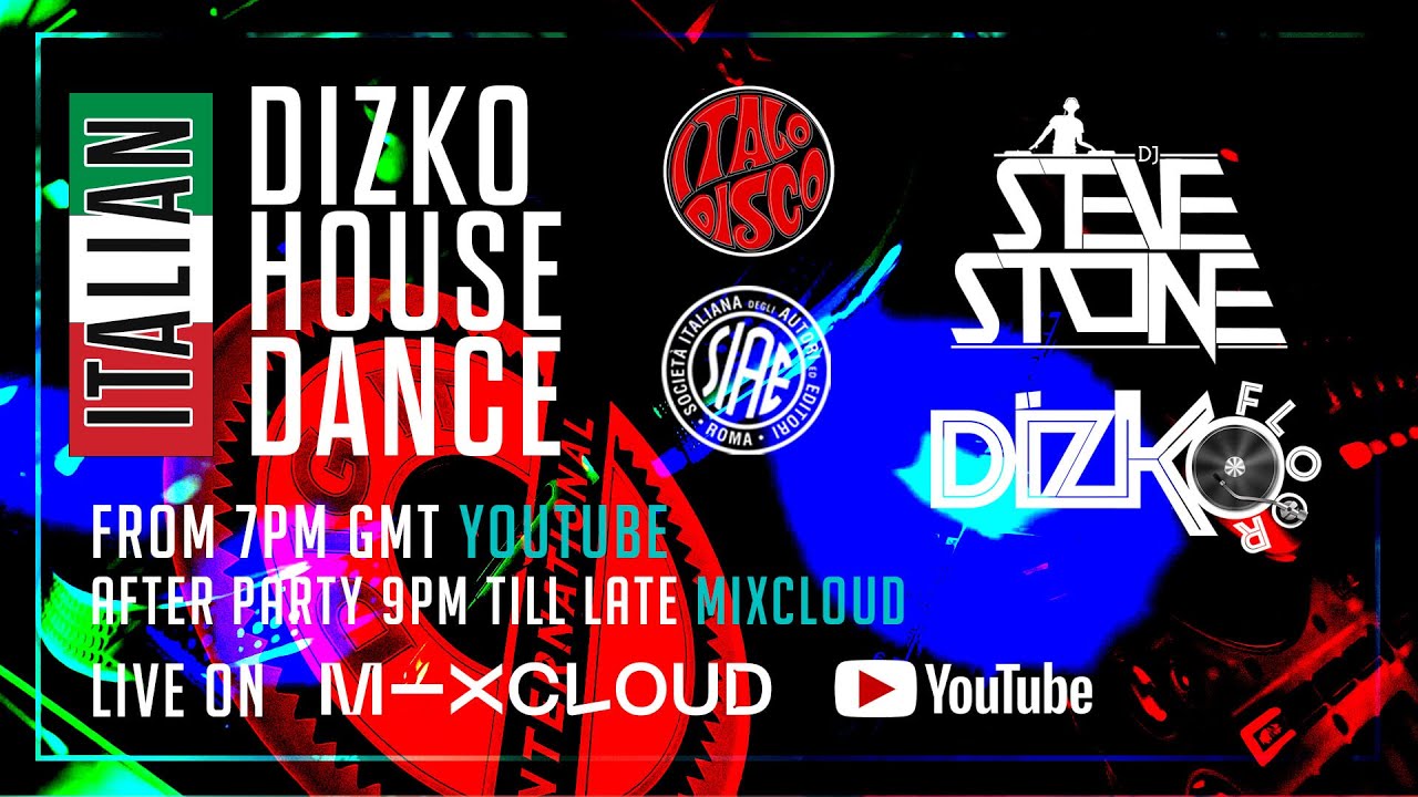 DJ STEVE STONE/DIZKO FLOOR LIVE | ITALIAN NIGHT (DIZKO, HOUSE, DANCE ...