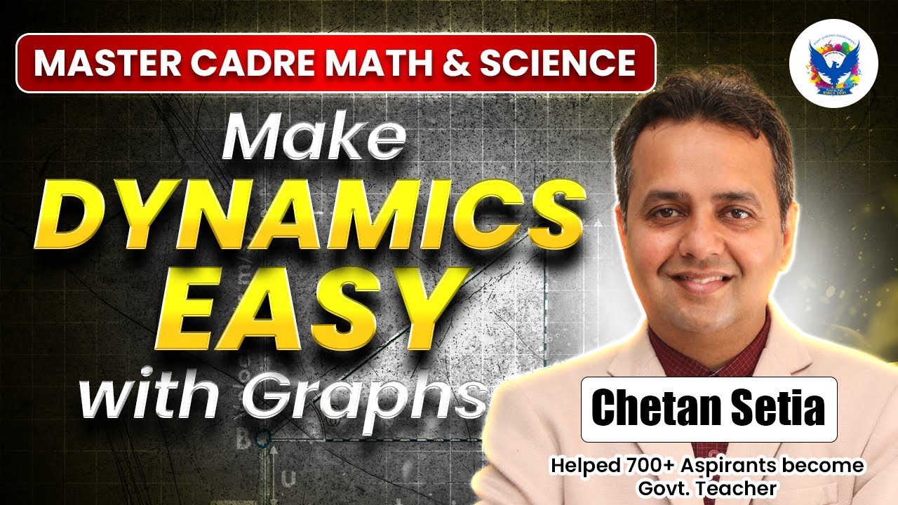Make Dynamics Easy with Graphs || Master Cadre Math & Science || Chetan ...
