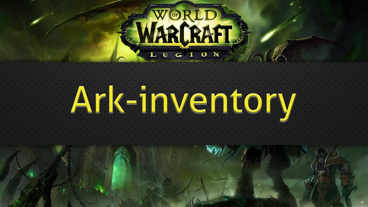Ark-inventory (WoW addon) - YouTube